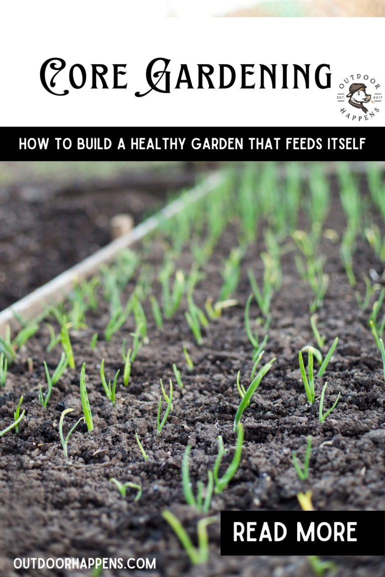 Core Gardening - How to Build a Healthy Garden That Feeds Itself ...